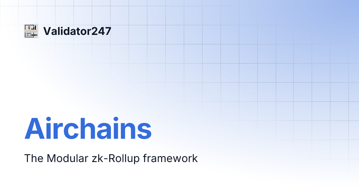 Airchains | Validator247