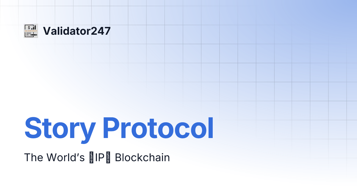 Story Protocol | Validator247